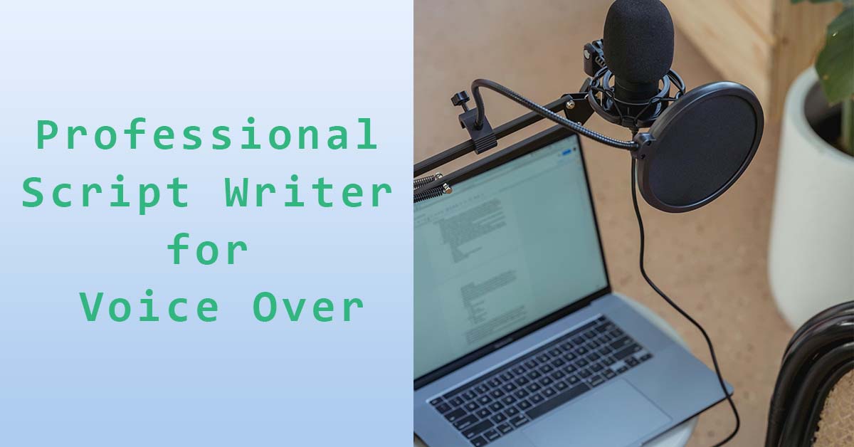 Professional Scriptwriter for Voice Over